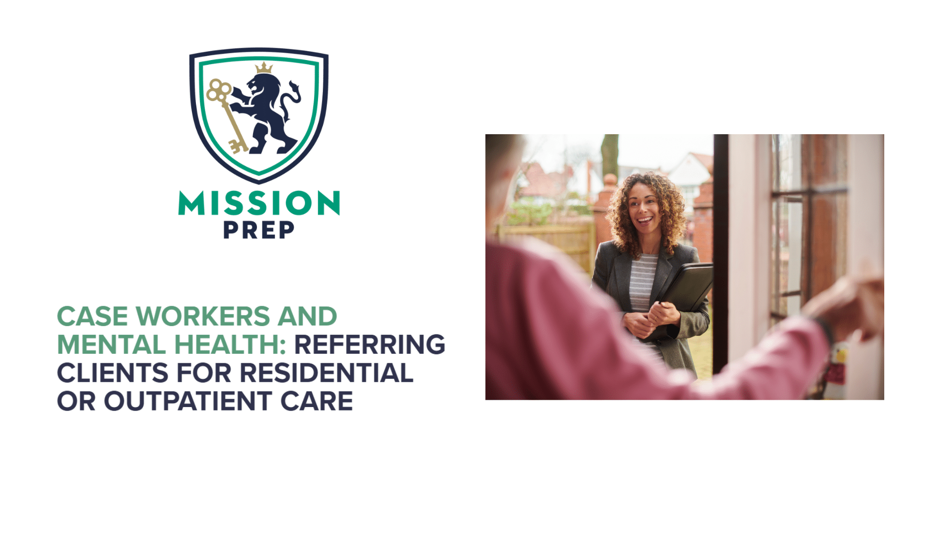 Case Workers: Referring Teens for Residential or Outpatient Care