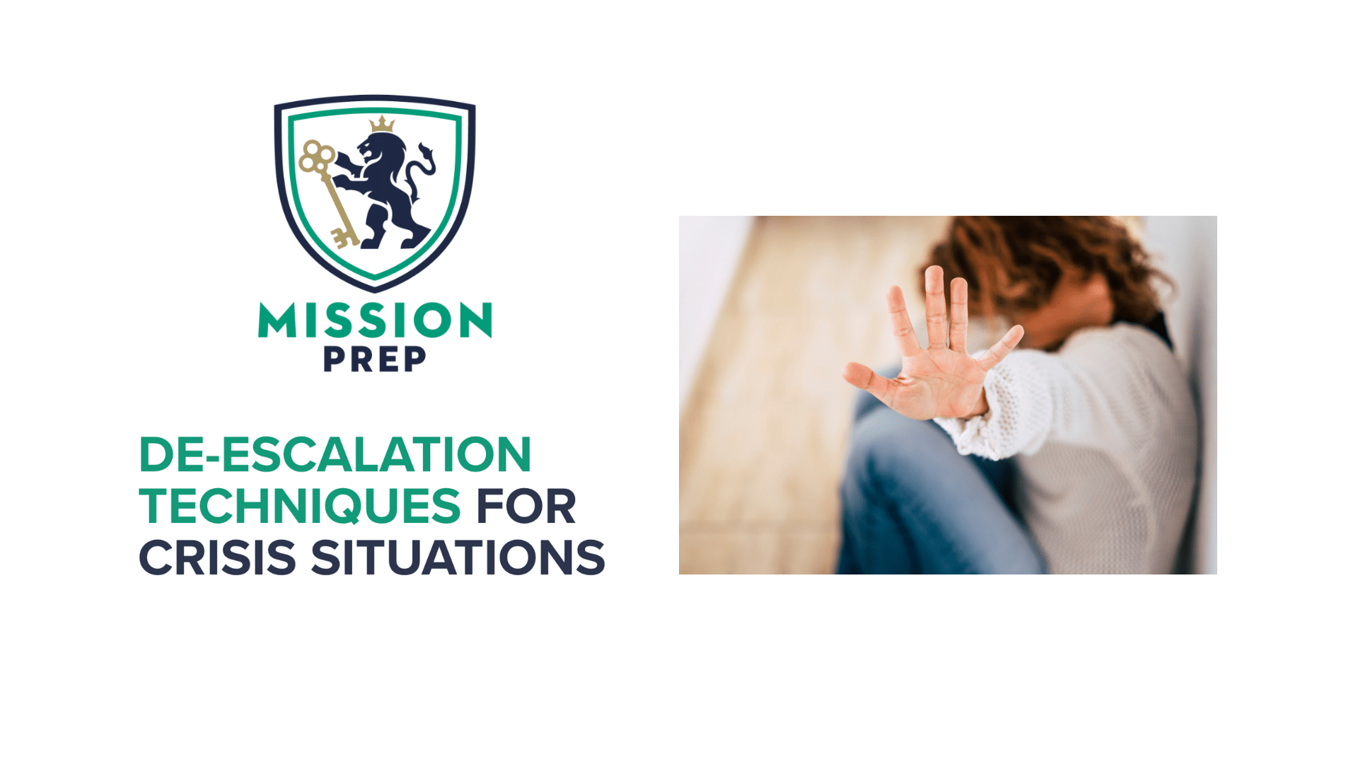 De-escalation Techniques for Crisis Situations