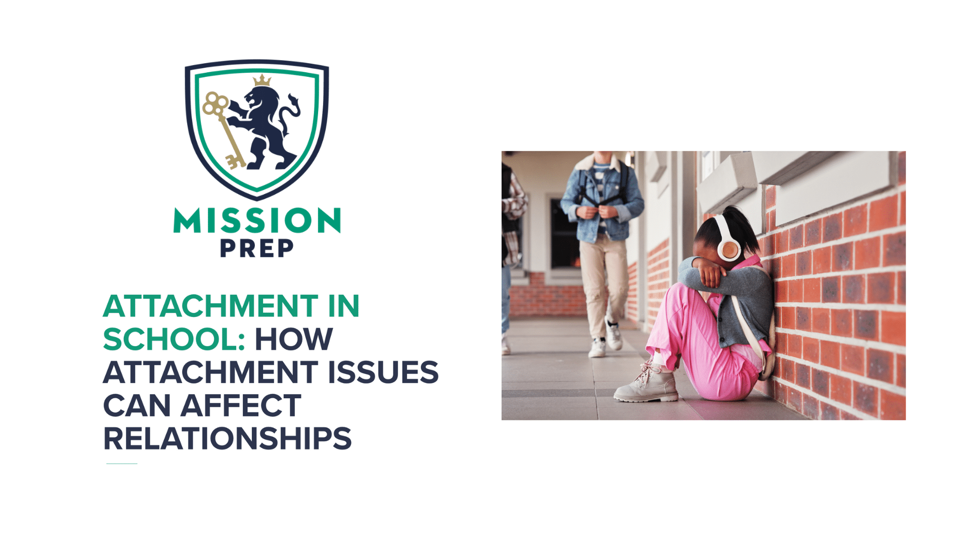 Attachment in School: How Issues Affect Performance & Bonds